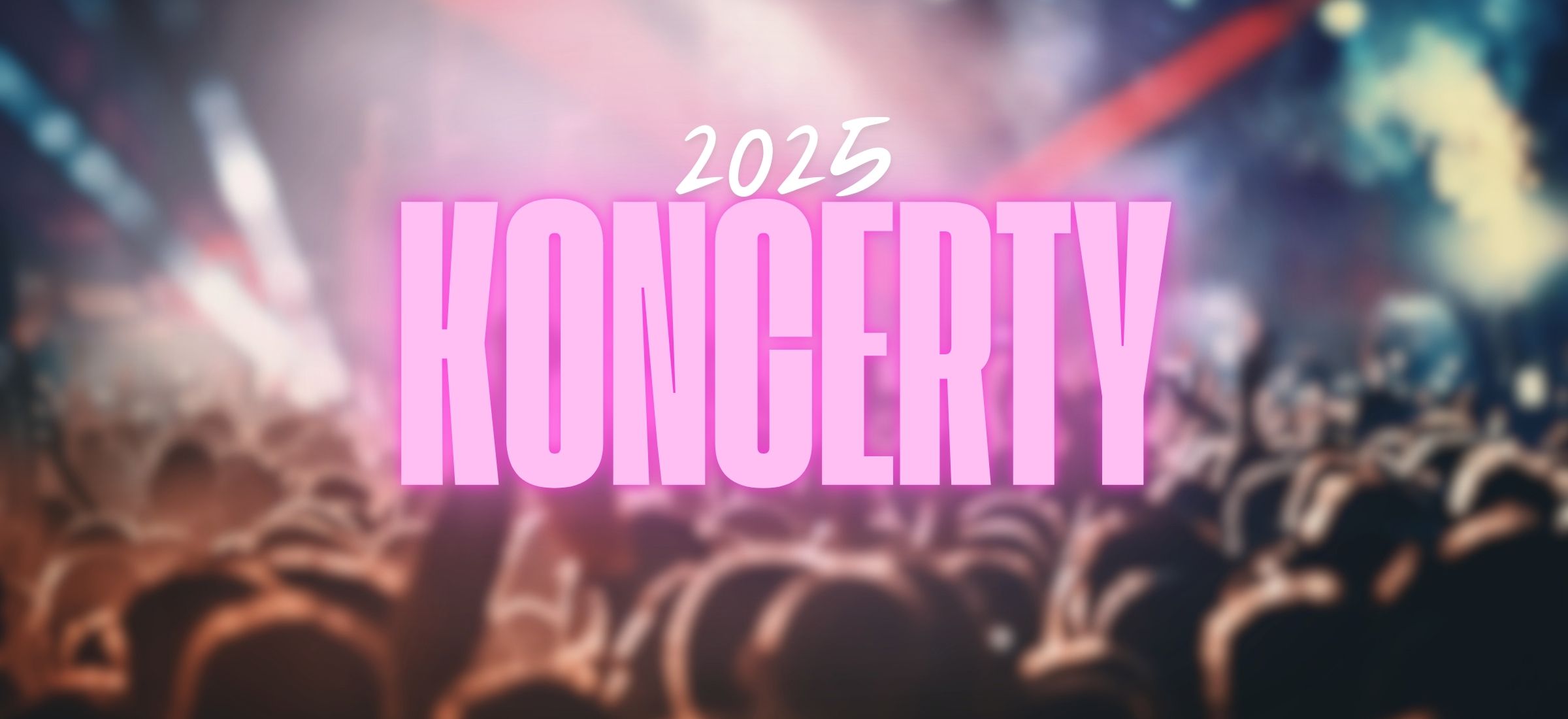 Koncerty w Polsce 2025. Ten rok będzie muzyczną petardą