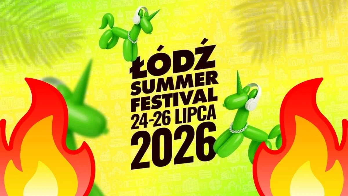 Łódź Summer Festival 2026 nadchodzi. Line-up to ogień